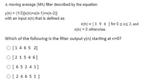 solved a moving average ma filter described by the
