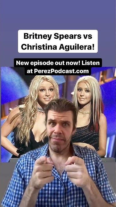 Britney Spears Vs Christina Aguilera Perez Hilton Youtube