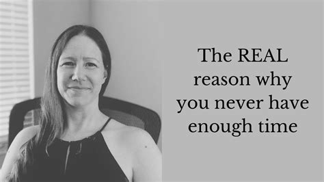 The Real Reason Why You Never Have Enough Time Youtube