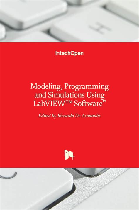 modeling programming and simulations using labview™ software de asmundis riccardo