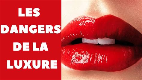 La Luxure Est Dangereuse [5 Signes] Désir Physique Incontrôlable