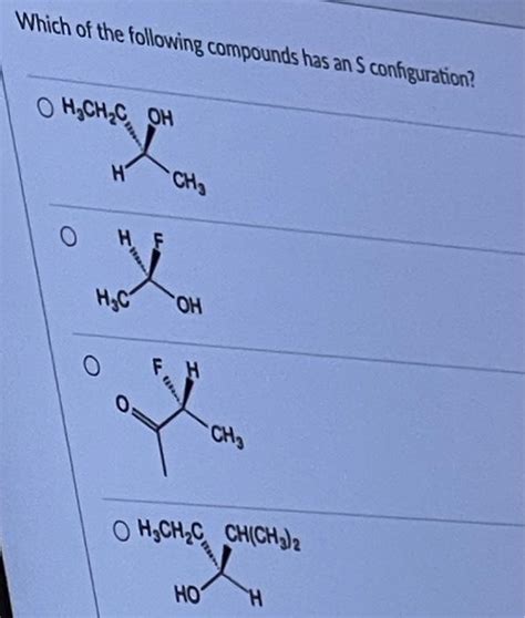 Solved Which Of The Following Compounds Has An S