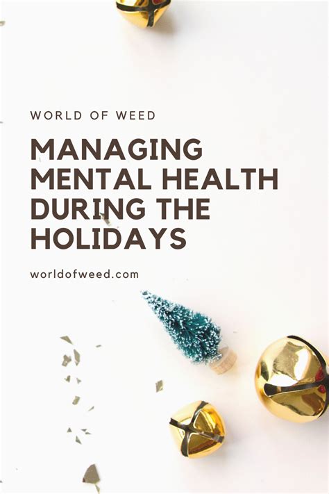 Managing Mental Health During The Holidays World Of Weed