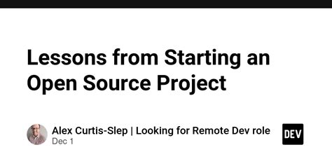 lessons from starting an open source project dev community