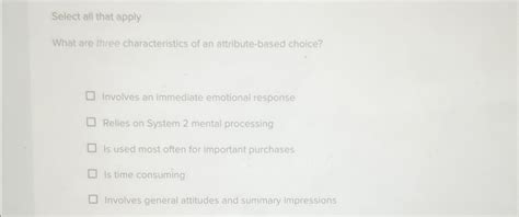 Solved Select All That Applywhat Are Three Characteristics