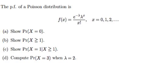 solved the p f of a poisson distribution is f x