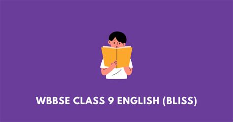 Wbbse Class 9 English Bliss Questions Answers