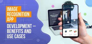 Image Recognition App Development Features Benefits And Use Cases