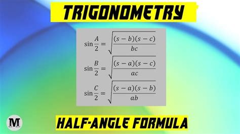 Trigonometry Half Angle Formulas