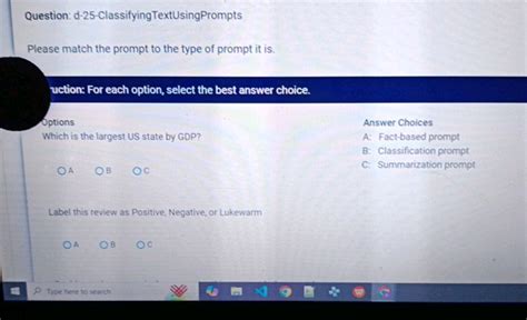 Question D 25 Classifying TextUsingPrompts Please Match The Prompt To