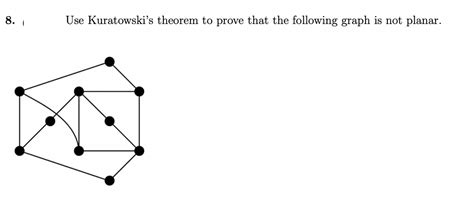Answered 8 1 Use Kuratowskis Theorem To Prove Bartleby