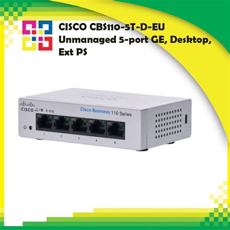CISCO CBS T D EU Unmanaged Port GE Desktop Ext PS Lazada Co Th