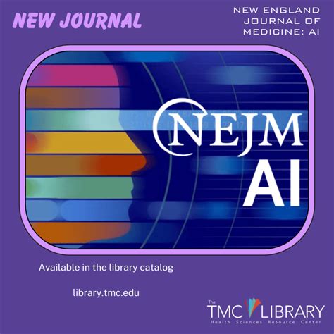 New Resource Nejm Ai The Tmc Library