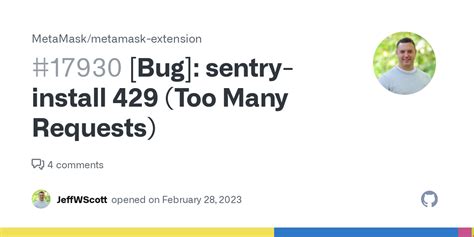 Bug Sentry Install 429 Too Many Requests · Issue 17930 · Metamaskmetamask Extension · Github