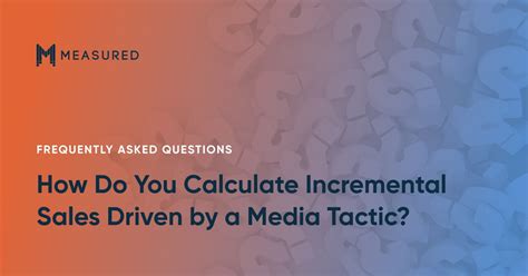 How To Calculate Incremental Sales Driven By Media Tactic Nathan Janos