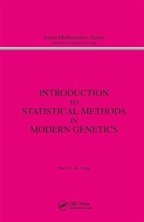 Introduction To Statistical Methods In Modern Genetics 9789056991340 Mark C K Bol