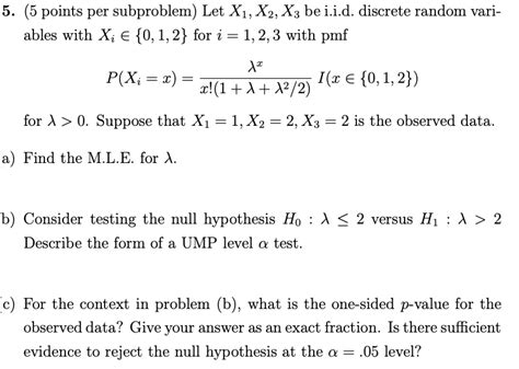 5 5 points per subproblem Let X₁ X2 X3 be i i d Chegg com