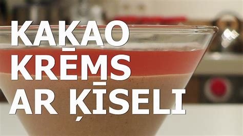 Kakao Krēms Ar ķīseli Recepte Spoki