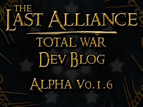 Dev Blog Last Alliance Tw Alpha V016 News Moddb