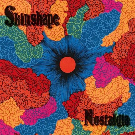 Skinshape Nostalgia Lyrics And Tracklist Genius