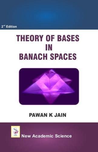 Theory Of Bases In Banach Spaces 9781781831137 Jain P K Books