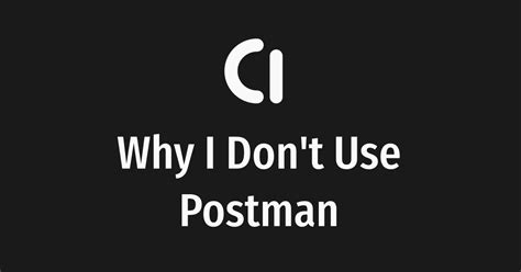 why i don t use postman aviskase