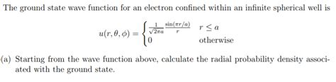 Solved The Ground State Wave Function For An Electron