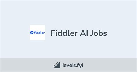 Fiddler Ai Jobs Levels Fyi