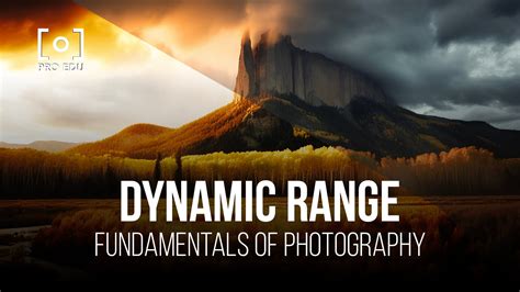 Dynamic Range Mastery In Photography