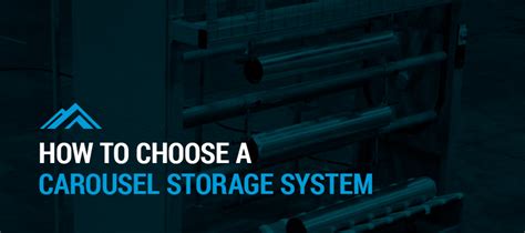 How To Choose A Carousel Storage System Which Is Right For Me