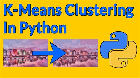 Machine Learning Kmeans Clustering Algorithm In Python Youtube