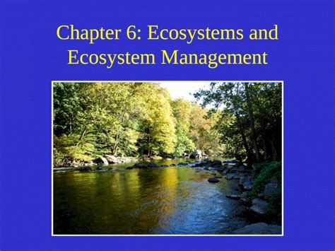 Ppt Chapter 6 Ecosystems And Ecosystem Management The Ecosystem Sustaining Life On Earth