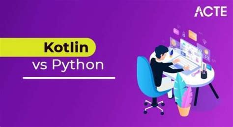 Kotlin Vs Python A Complete Guide With Best Practices Updated 2025