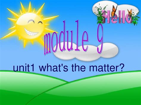 module 9 unit 1 what s the matter word文档在线阅读与下载 无忧文档