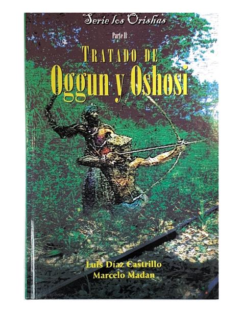 Libro Tratado De OggÚn Y Oshosi El Templo De Los Dioses