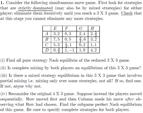Solved Consider The Following Simultaneous Move Game Chegg