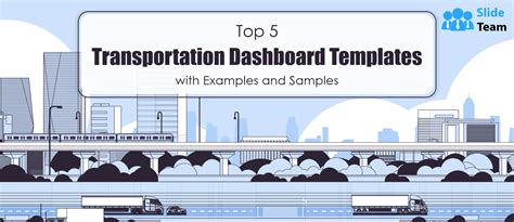 Top 5 Transportation Dashboard Templates With Examples