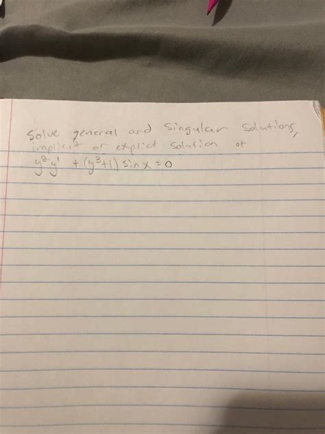 Solved Solve General And Singular Solutions Implicit Of