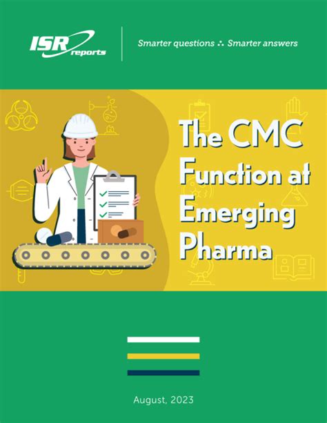 The CMC Function At Emerging Pharma ISR Market Research