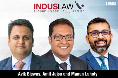 Induslaw Appoints Equity Partners Avik Biswas Amit Jajoo And Manan