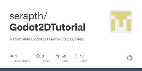 Github Serapth Godot2dtutorial A Complete Godot 2d Game Step By Step