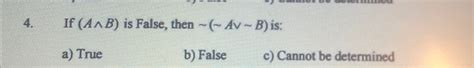 Solved If Ab ﻿is False Then ∼∼avv∼b ﻿isa ﻿trueb