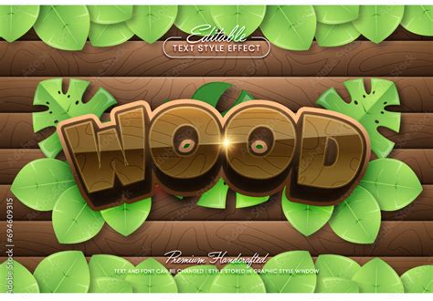 Organic Wood Editable 3d Vector Text Style Effect Suitable For Creating Eye Catching Text