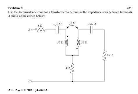 Solved Problem 3 25 Use The T Equivalent Circuit For A