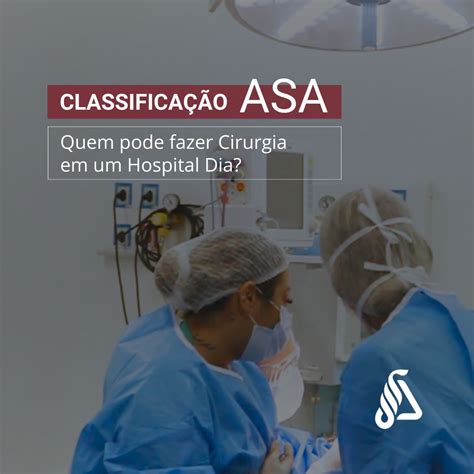 Do You Know How The Asa Classification Can Impact Surgeries In A Day