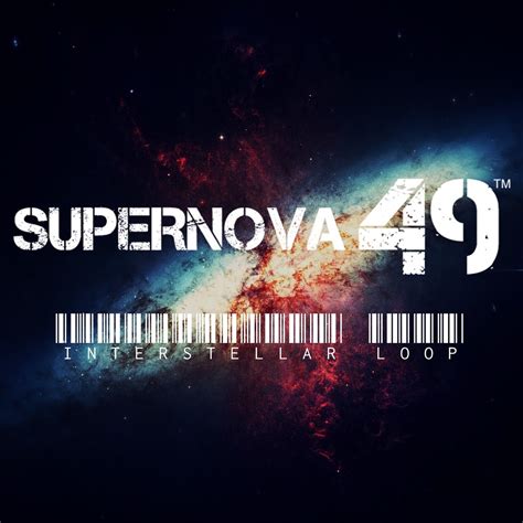 ‎interstellar Loop Single Album By Supernova 49 Apple Music