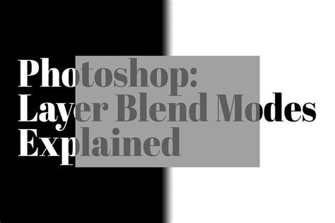 Photoshop Layer Blend Modes Explained