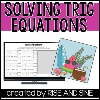 Solving Trig Equations Self Checking Digital Activity High School