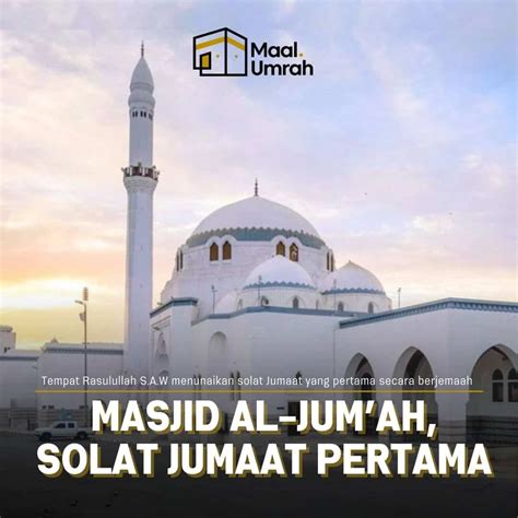 Masjid Al Jumuah Solat Jumaat Pertama Maal Umrah