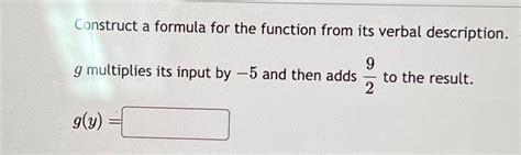Solved Construct A Formula For The Function From Its Verbal
